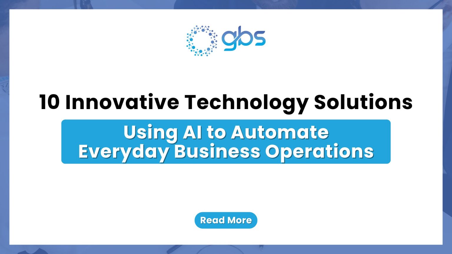 10 Innovative Technology Solutions Using AI to Automate Everyday ...